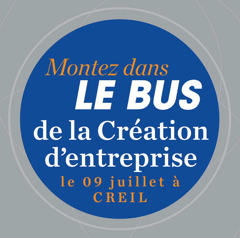 Le BGE Bus sera présent à Creil, le 09 juillet 2018 - BGE Picardie